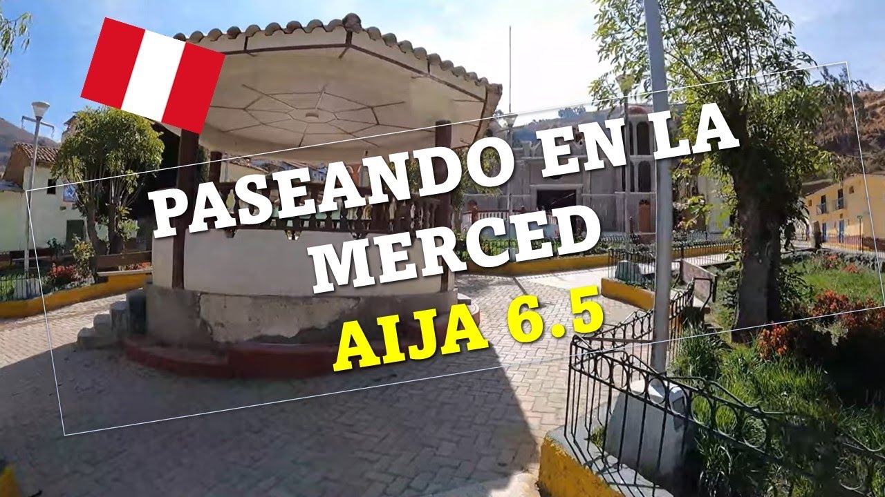 🚓🛺 Breve paseo por las calles de la Merced , Aija , Ancash PERU - YouTube