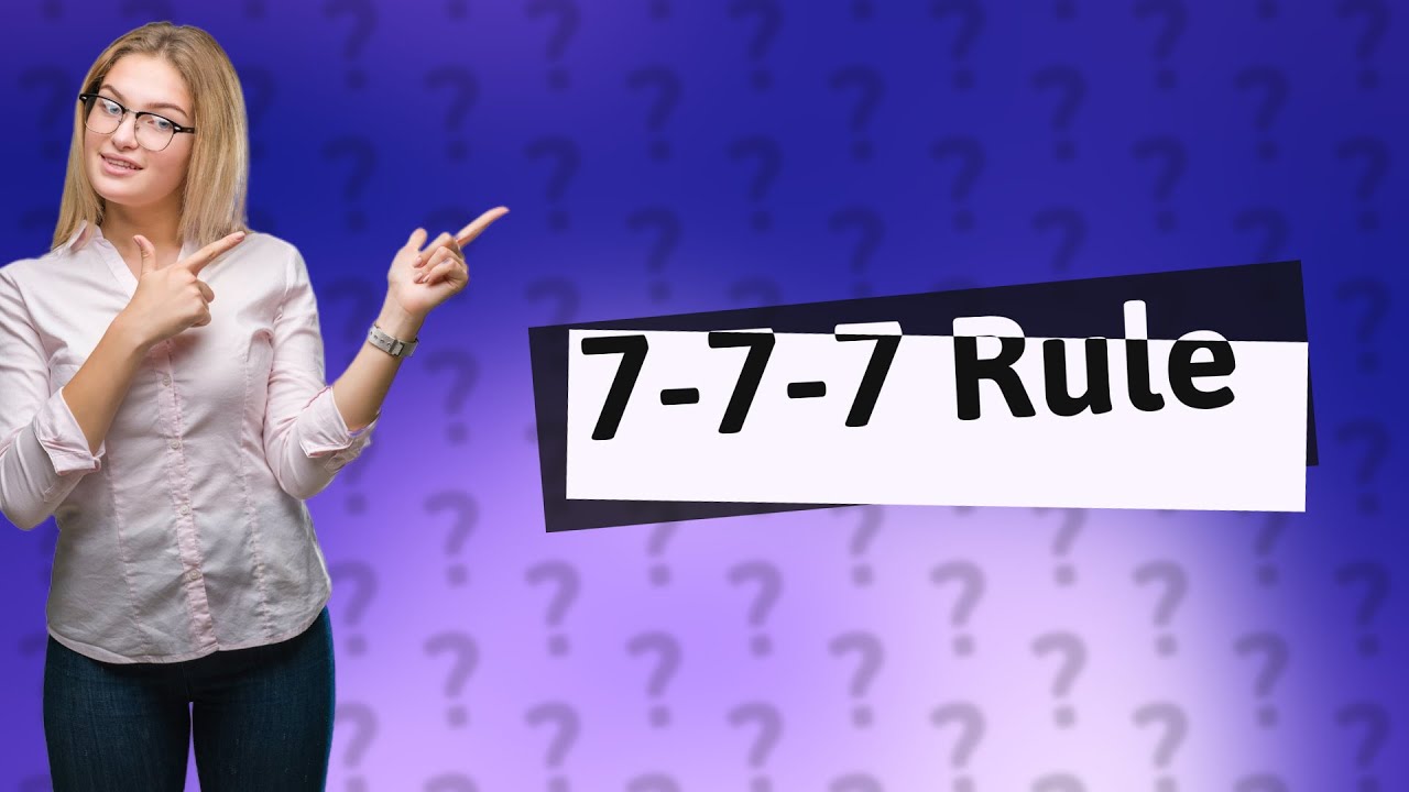 What is the 7-7-7 rule for dating? - YouTube