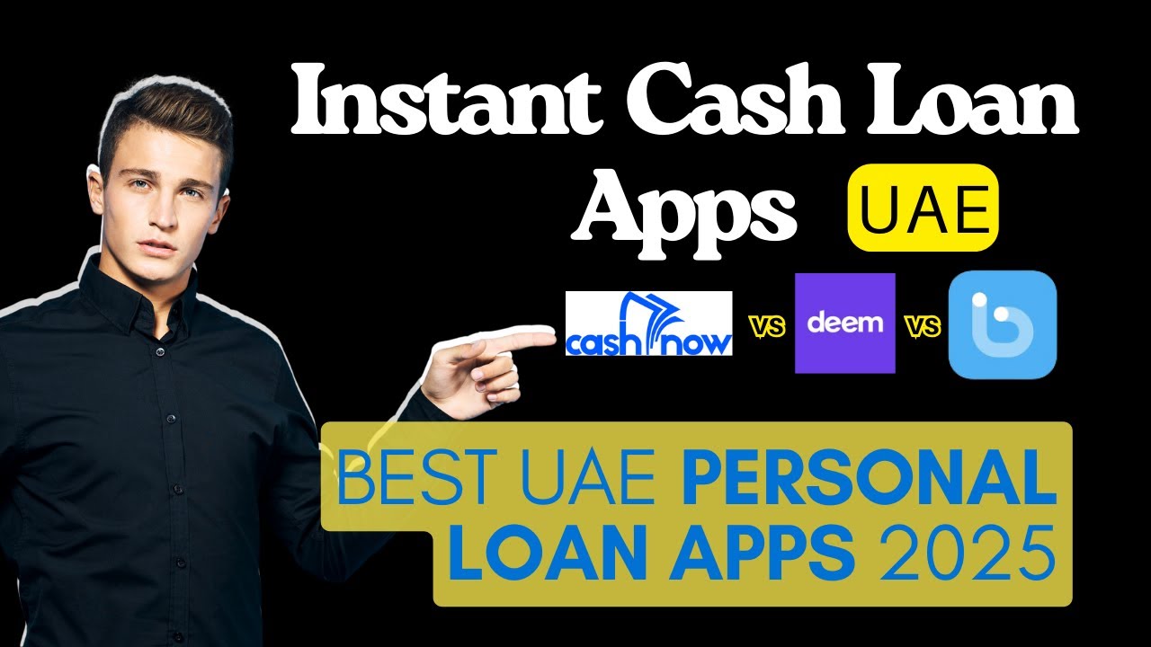 Instant Loan Apps in UAE - CashNow vs DEEM Finance vs Botim Easy Cash ...