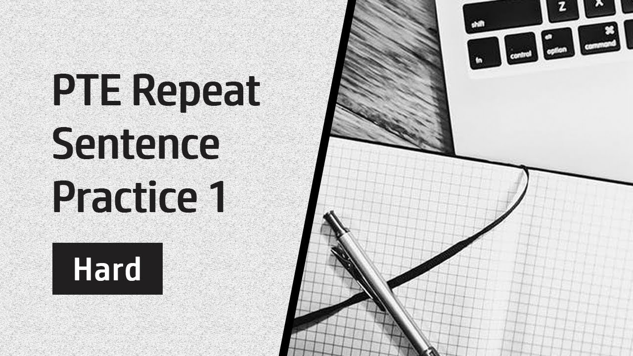 PTE Repeat Sentence Practice 1 with Answers (Hard) - YouTube