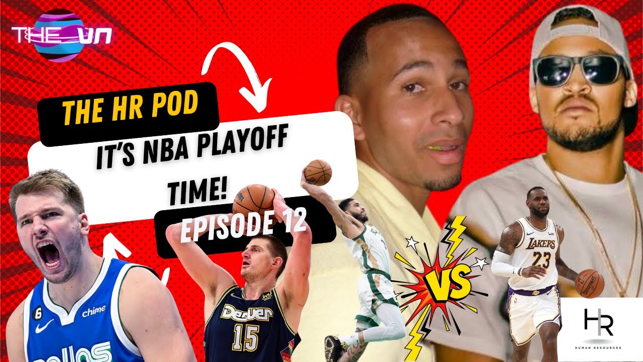 It's NBA Playoffs Time! - The HR Podcast Episode 12 - YouTube
