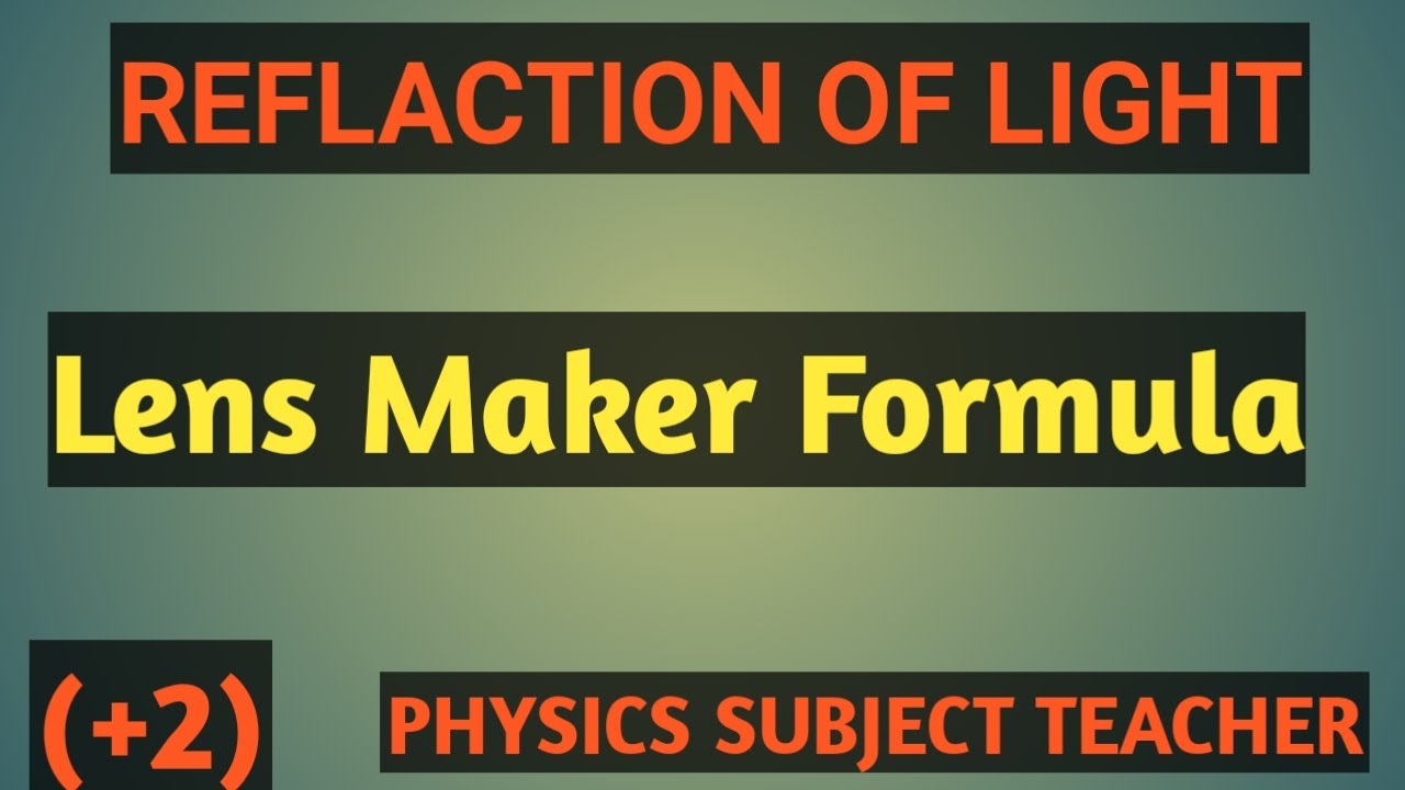 Lens Maker Formula Class 12, Refraction Of Light. - YouTube