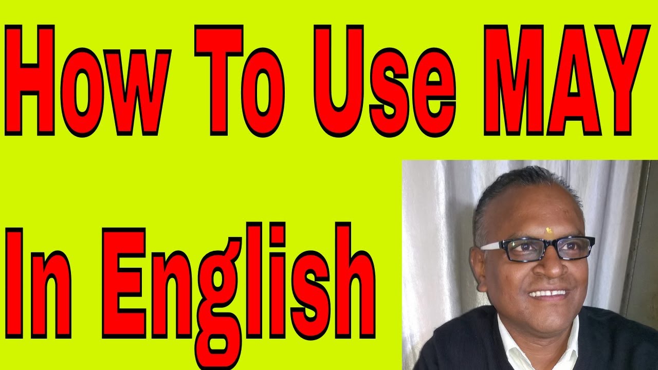 How To Use MAY In English With Different Uses With An Indian Teacher On ...