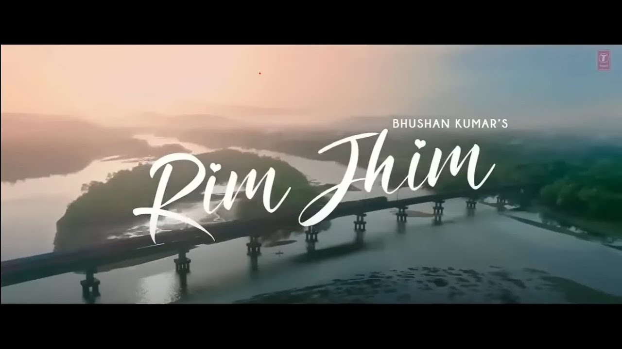 Rim Jhim (Lyrics /Lyric Video) - Jubin Nautiyal | "Rim jhim ye Sawan ...