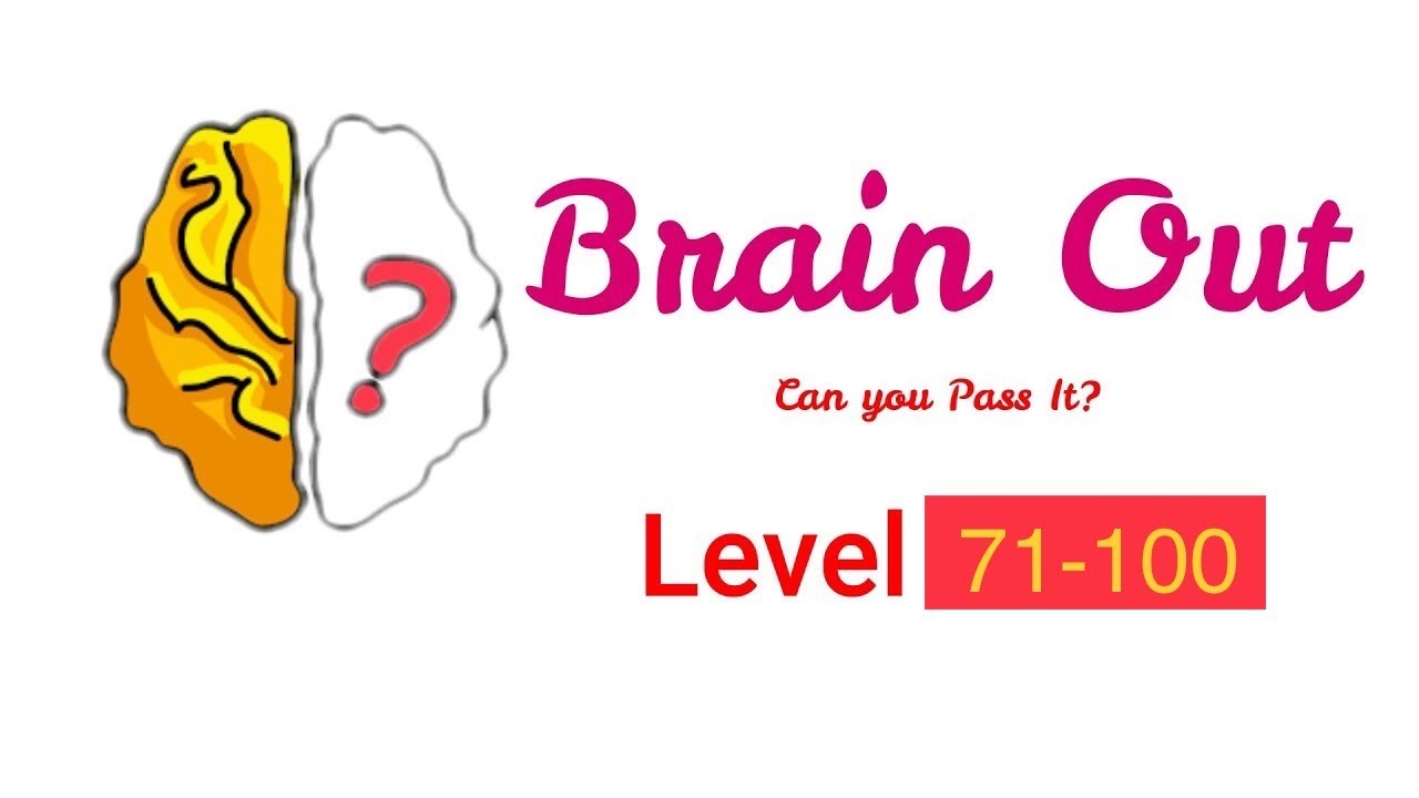 Brain Out Game Level 71-100 - YouTube