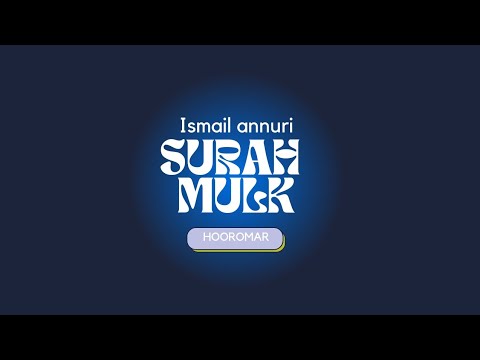 SURAH MULK || ISMAIL ANNURI || Protection from the GRAVE (SOOTHING ...