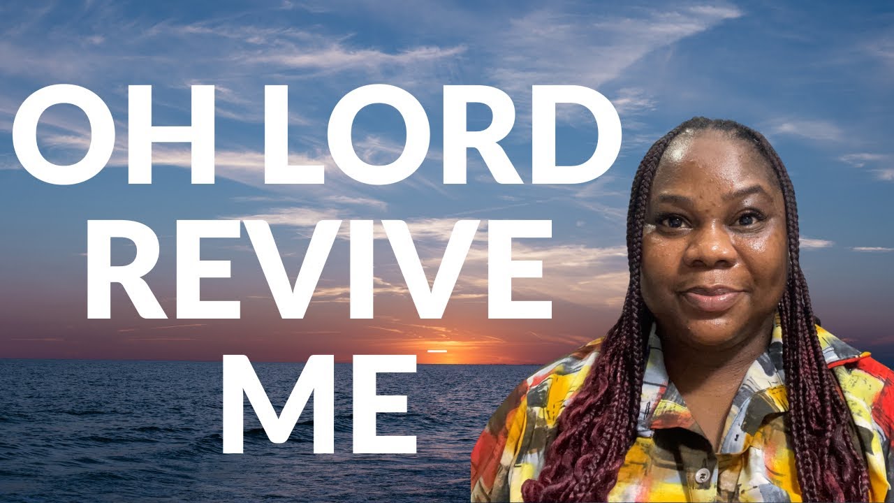 OH LORD REVIVE AND RESTORE ME | MORNING DECLARATIONS - YouTube