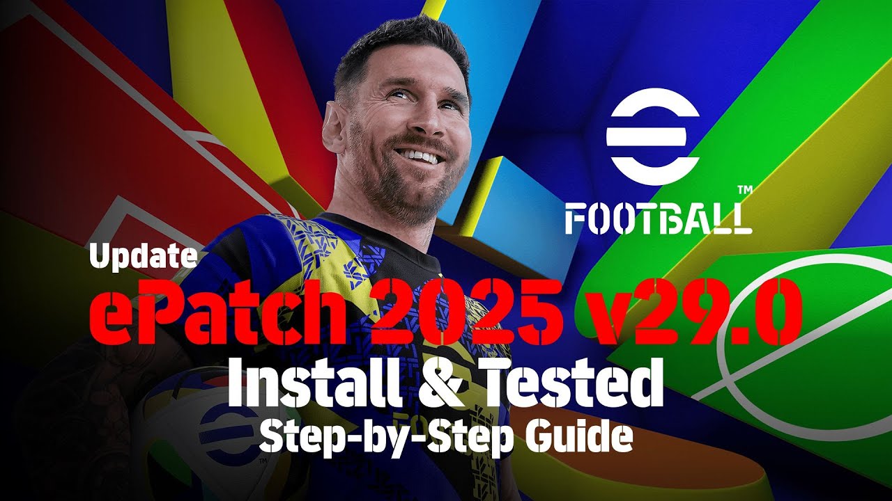 How to Install ePatch 2025 v29.0 for eFootball 2025 + Gameplay Test ...