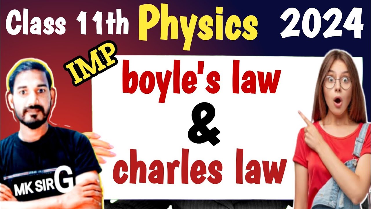 class 11th physics || boyle's law and charles law || @MKSIRG || mk sir ...