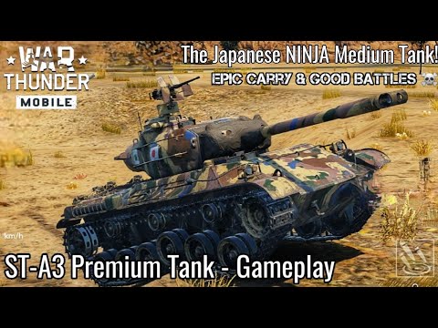 War Thunder Mobile ST-A3 - The Japanese Premium Ninja Tank! - Epic Carry & Good Battles! FULL ...