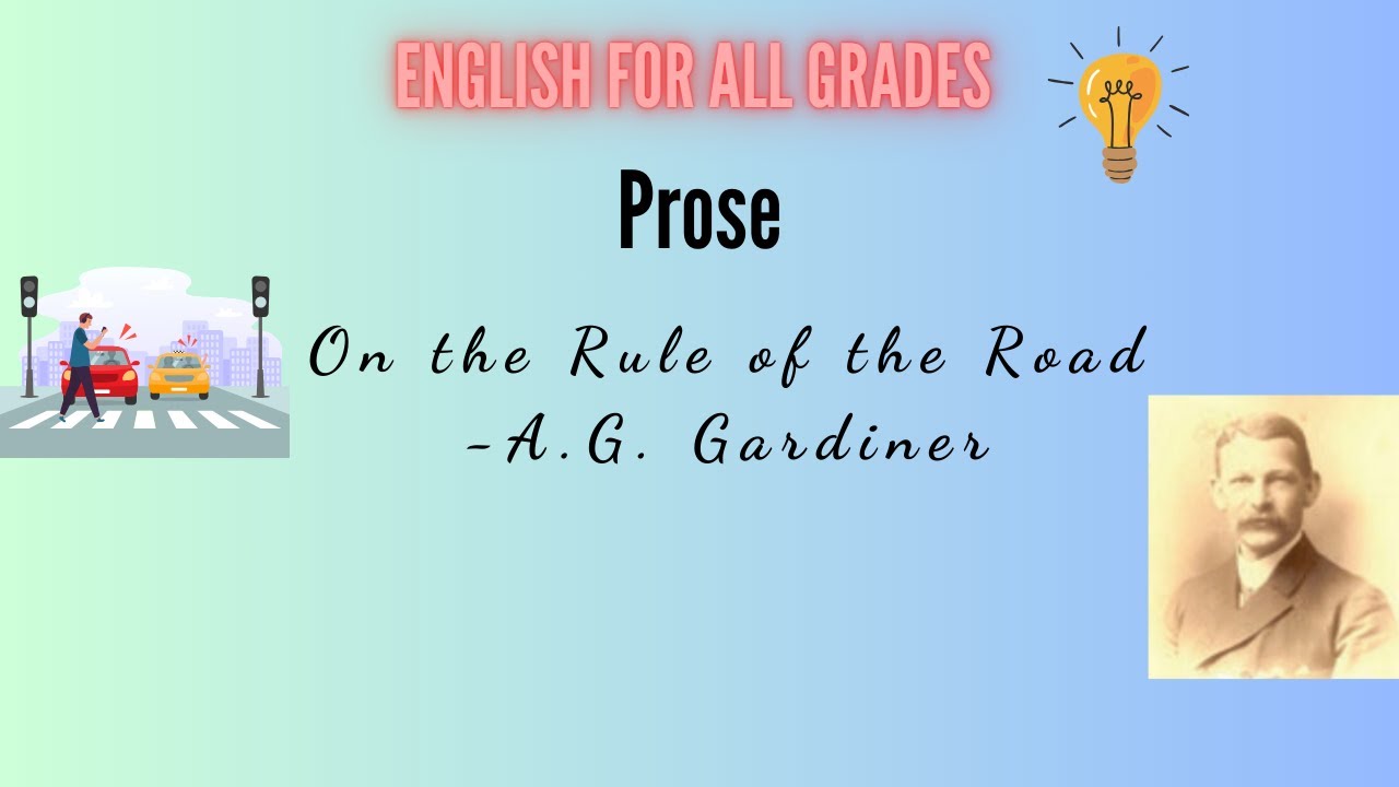 12th Standard English - On the Rule of the Road| A.G. Gardiner| Prose ...