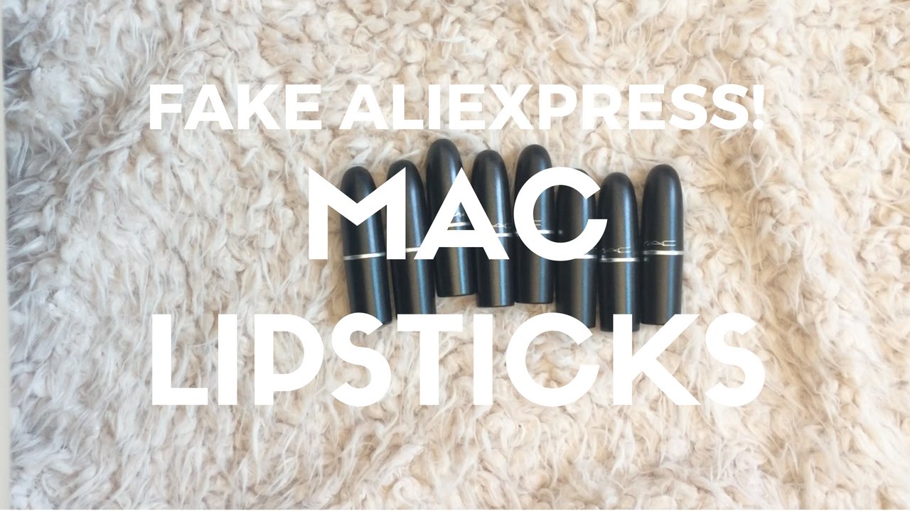 FAKE ALIEXPRESS! MAC LIPSTICKS - YouTube