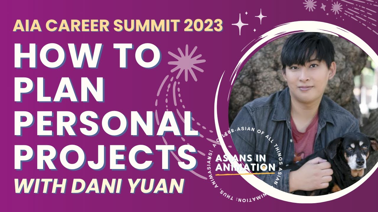 How to Plan Personal Projects with Dani Yuan | Asians in Animation ...