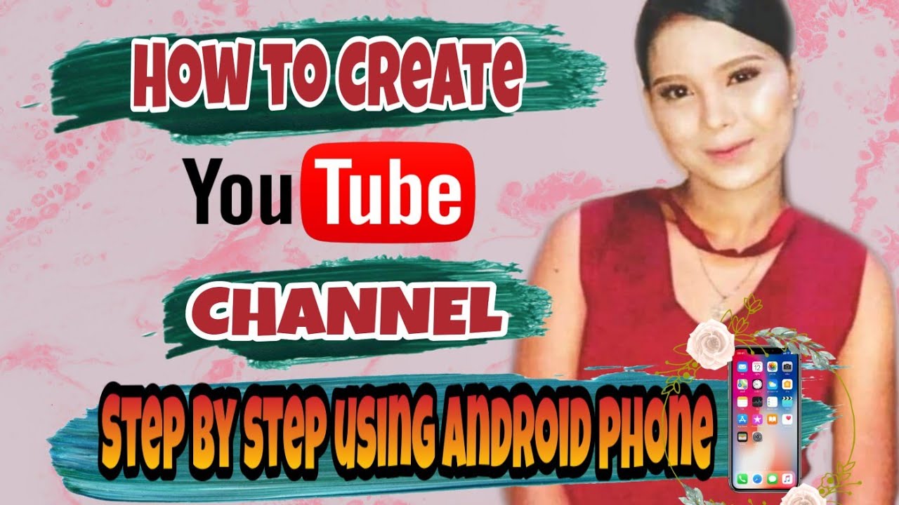 How to Create YouTube Channel on Mobile Phone (2020 latest Version And ...