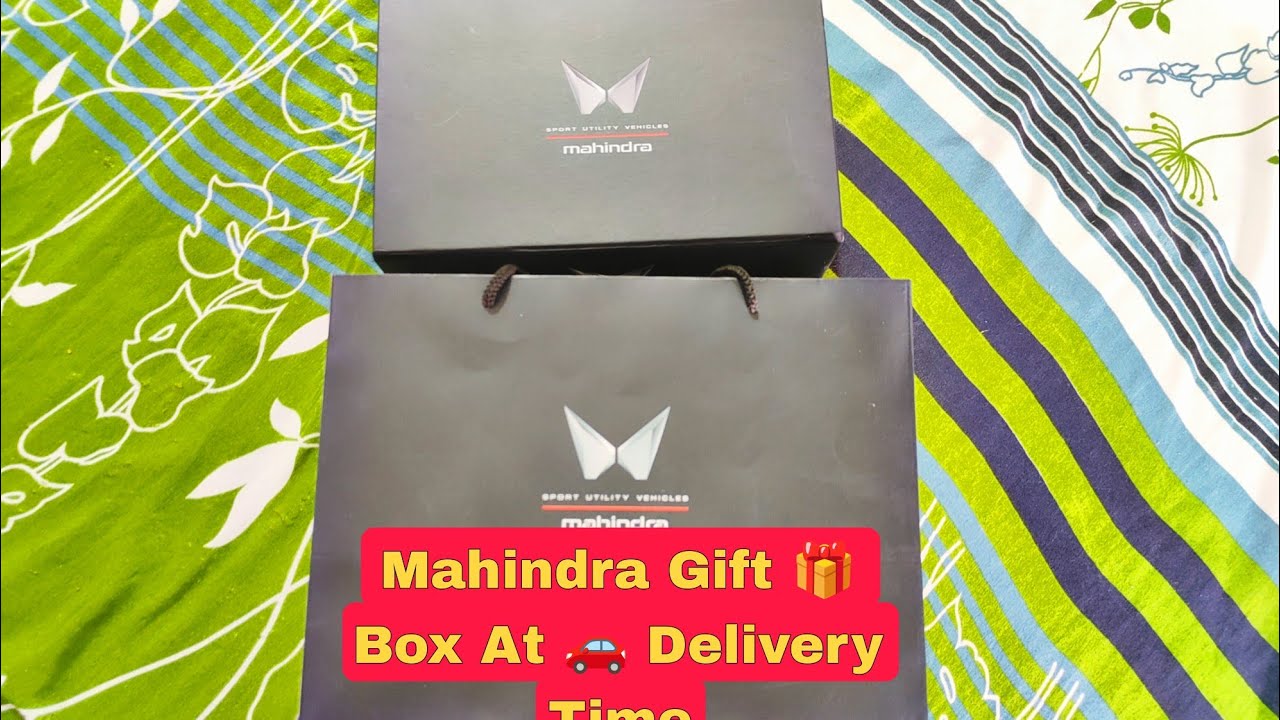 Mahindra Gift 🎁 Box | While Delivery The Thar Roxx | 2025 - YouTube
