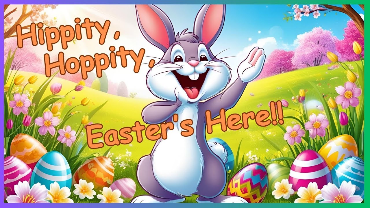 Hippity, Hoppity, Easter's Here - YouTube