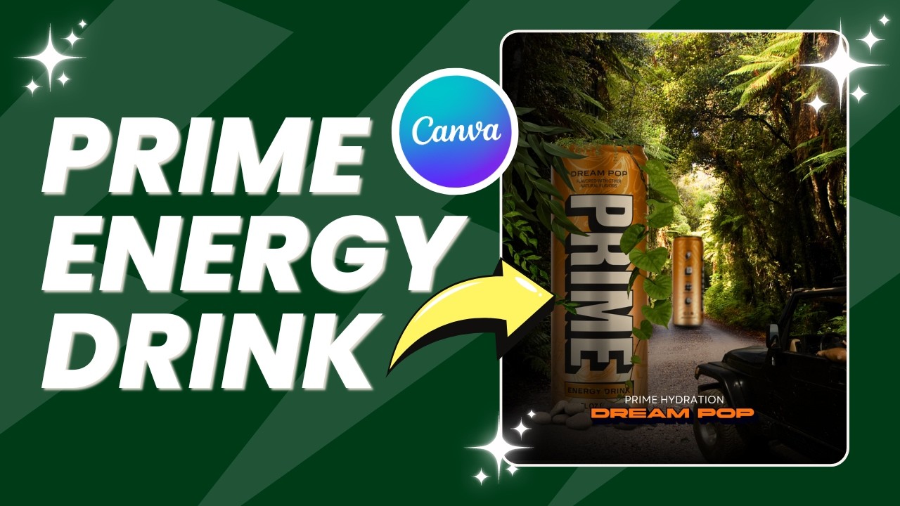 How to create a PRIME ENERGY DRINK Flyer in Canva - YouTube