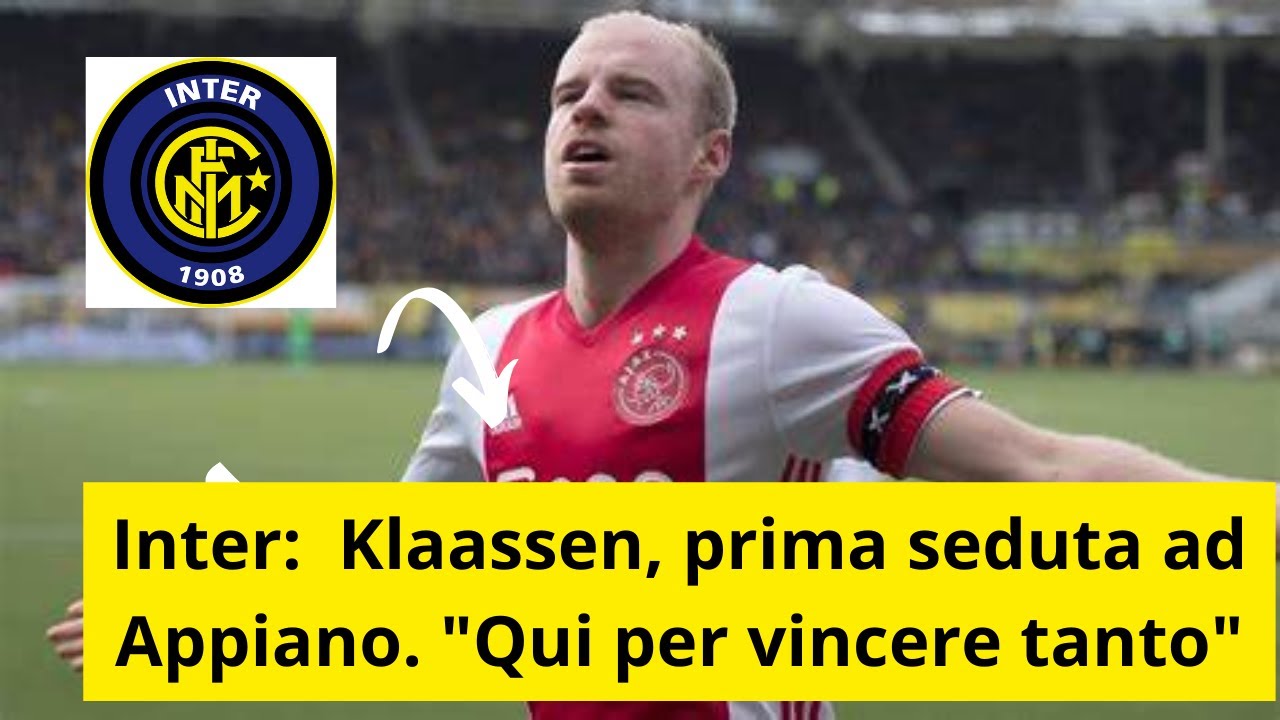 Inter: ufficiale Klaassen, prima seduta ad Appiano. "Qui per vincere ...