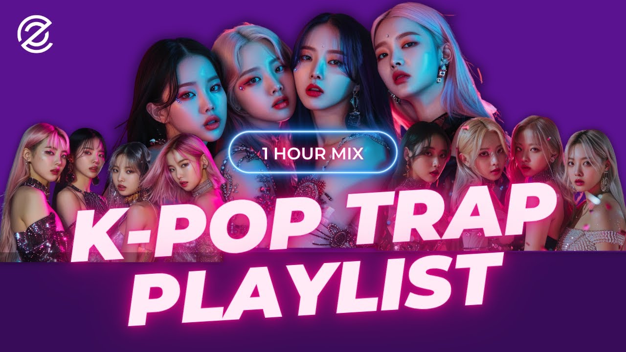Best K-Pop Trap Mix 2025 🔥 | 1 Hour of Korean Hip-Hop & EDM Fusion ...