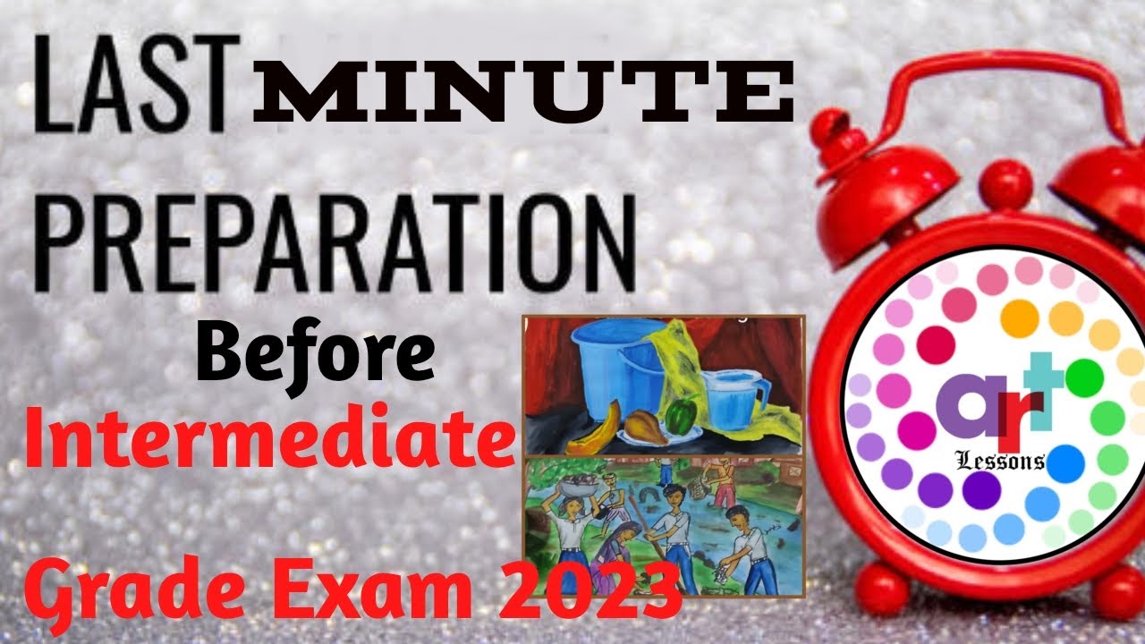 Intermediate Drawing Grade Exam 2023 (Last minute practice before exam ...