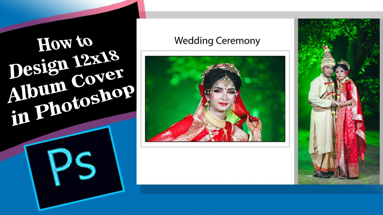 How to Design 12x18 Album Cover in Photoshop | How to Create Wedding ...