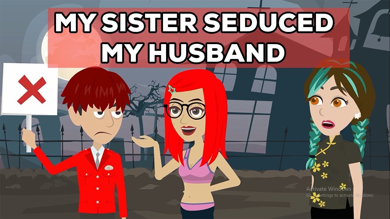 My Sister Seduced My Husband While I Was At… Youtube