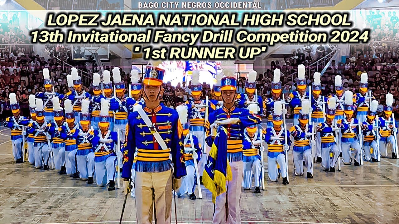 LOPEZ JAENA NATIONAL HIGH SCHOOL_"FANCY DRILL" 1st RUNNER UP_BAGO CITY ...
