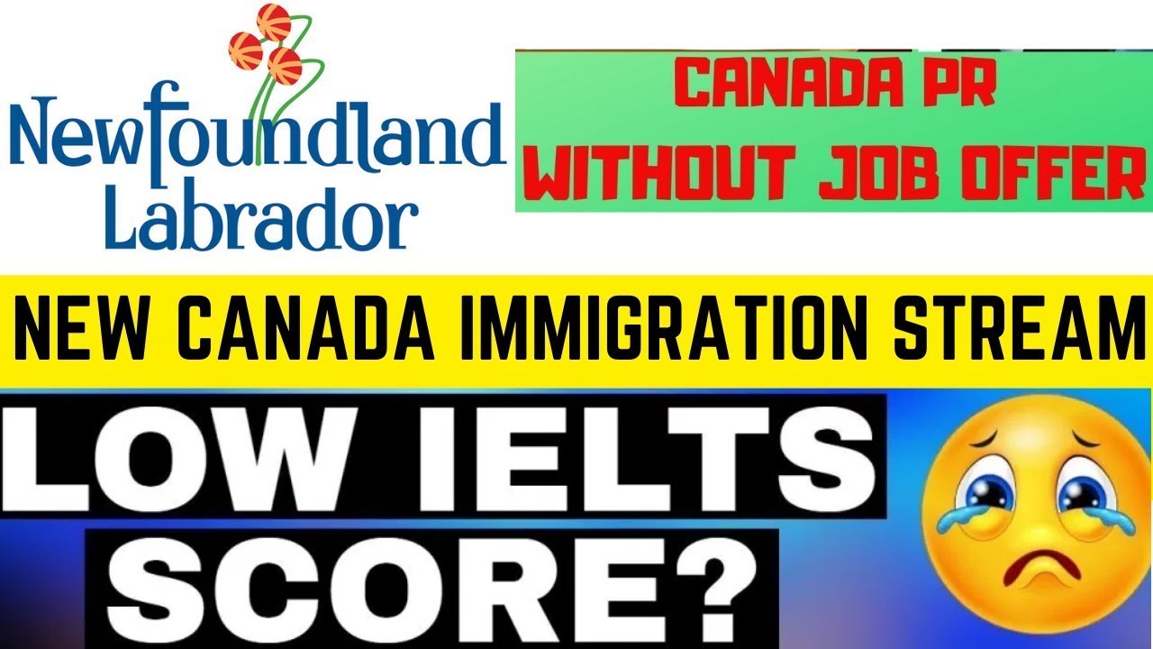 Newfoundland and Labrador New Immigration Program 2023 | No Job Offer ...