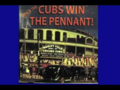"When the Cubs Win the Pennant" -- for Babo - YouTube