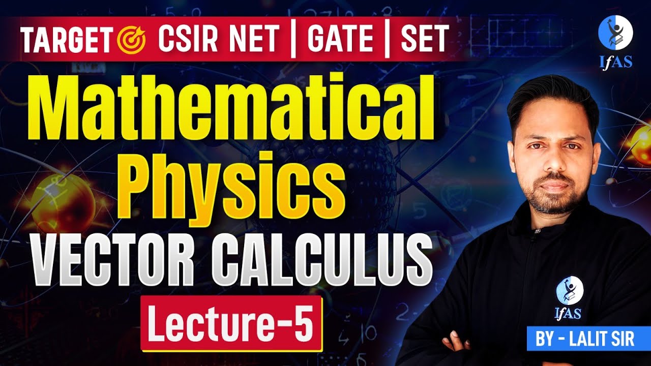 Vector Calculus For Csir Net Mathematical Physics Csir Net Physics