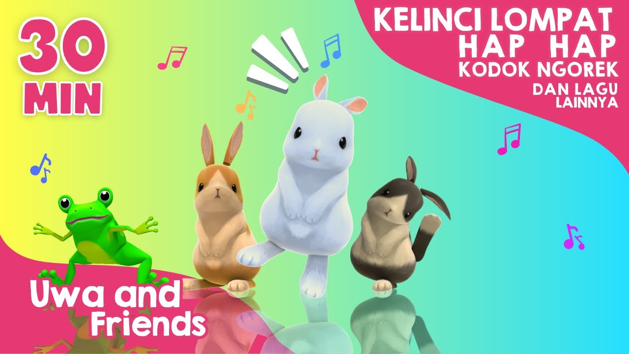 Kelinci Lompat Hap Hap, Kodok Ngorek, dan Lagu Lainnya - 30 Menit Lagu Anak Indonesia - YouTube