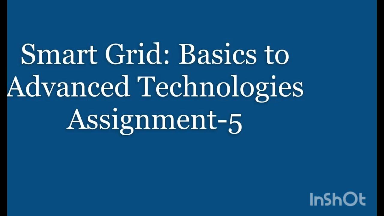 Nptel Smart Grid Basics To Advanced Technologies Assignment 5 Youtube