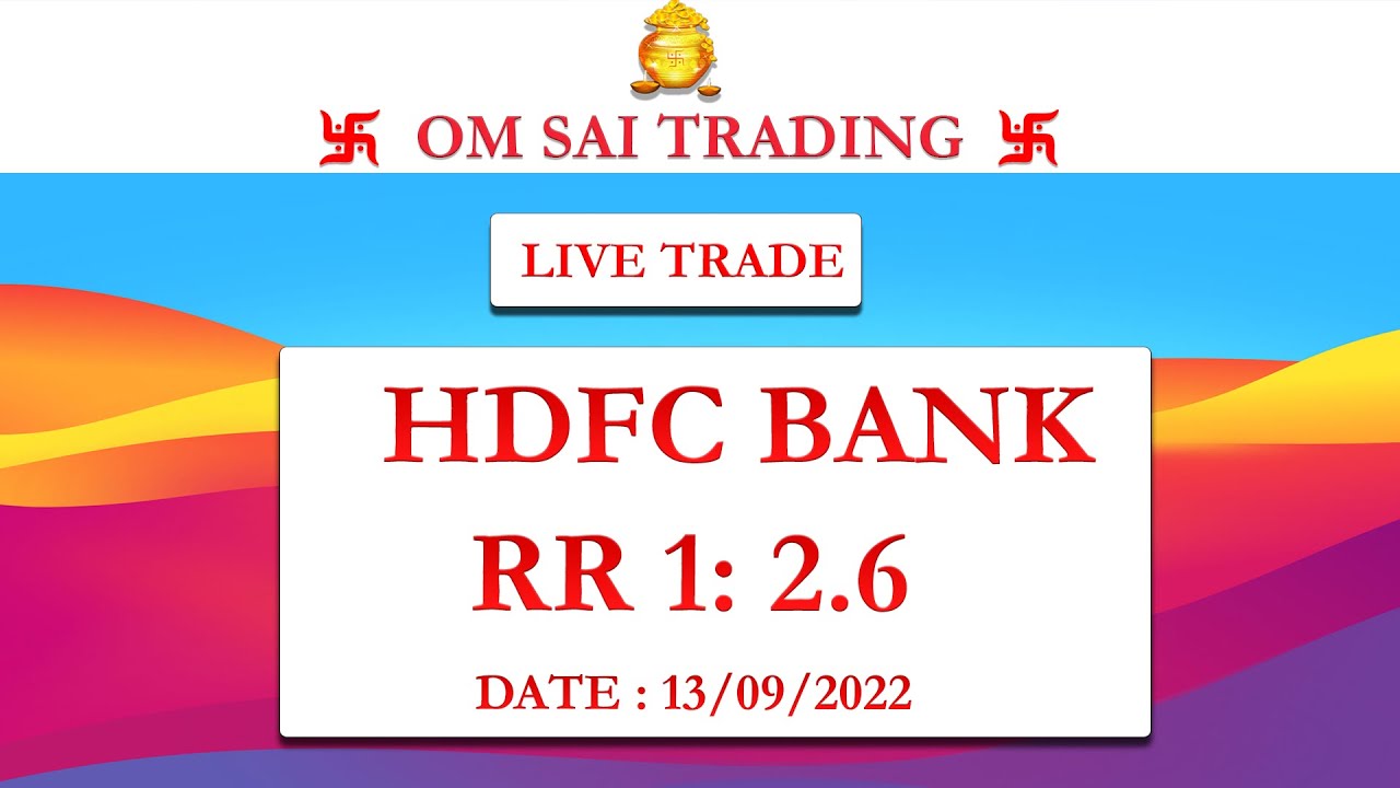 INTRADAY LIVE TRADE || HDFC BANK || RISK REWARD 1:2.6 PROFIT+++ - YouTube