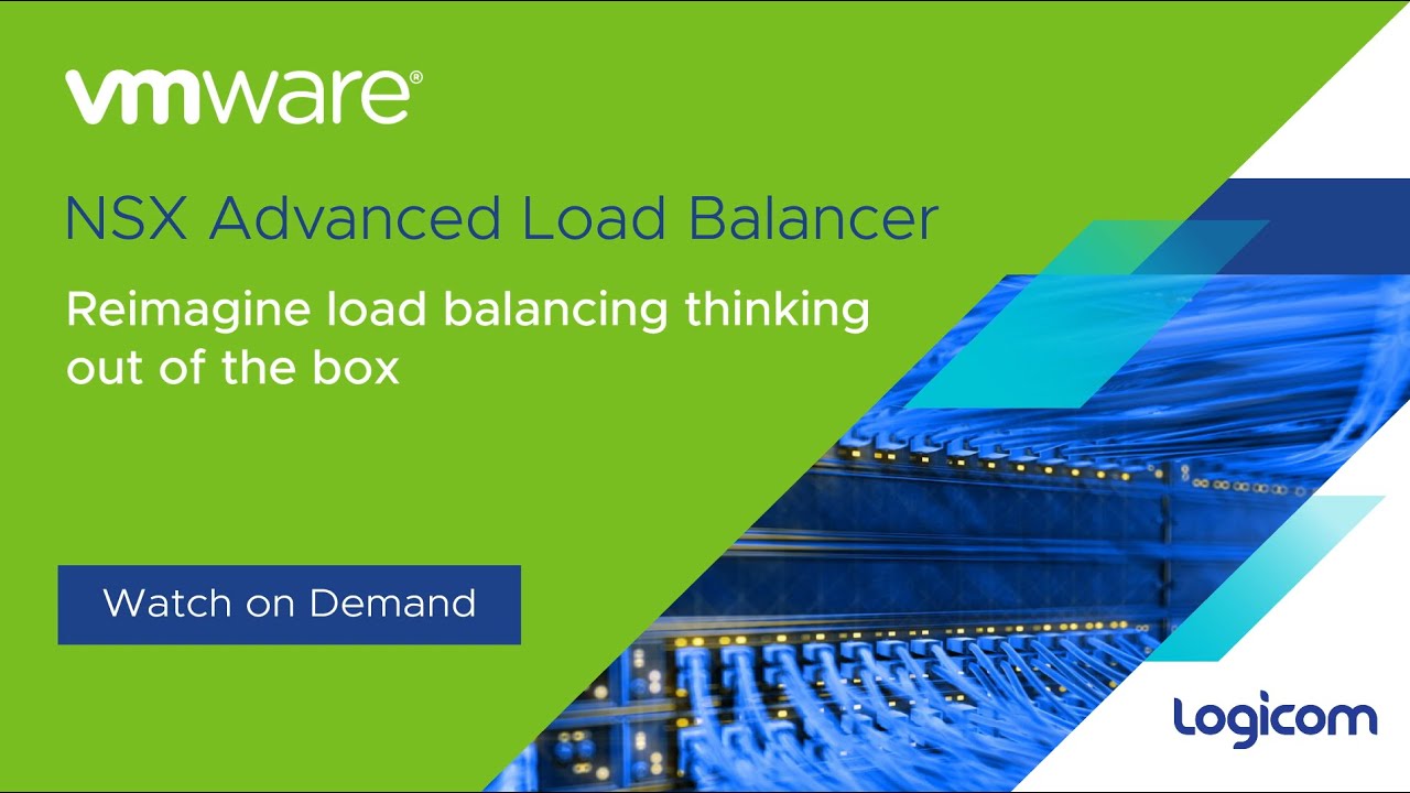 Webinar: VMware NSX Advanced Load Balancer - Reimagine load balancing ...