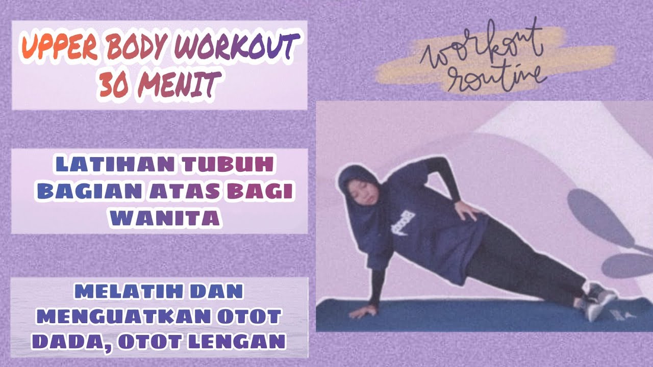CARA MUDAH MELATIH DAN MENGUATKAN OTOT LENGAN & DADA DENGAN LATIHAN ...