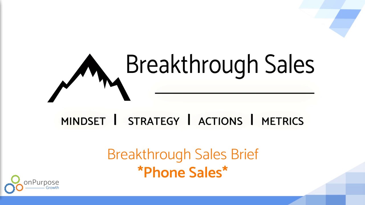 Breakthrough Sales Brief - Phone Sales - YouTube