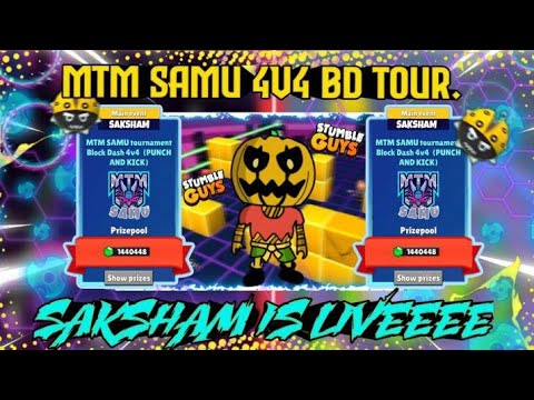 MTM SAMU Tournament Block Dash 4v4 Live|Stumble Guys Live - YouTube