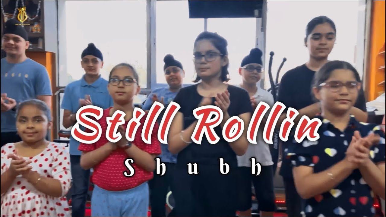 Still Rolling | Shubh | Dream Bhangra | Harman Gill | Ravinder kaur # ...