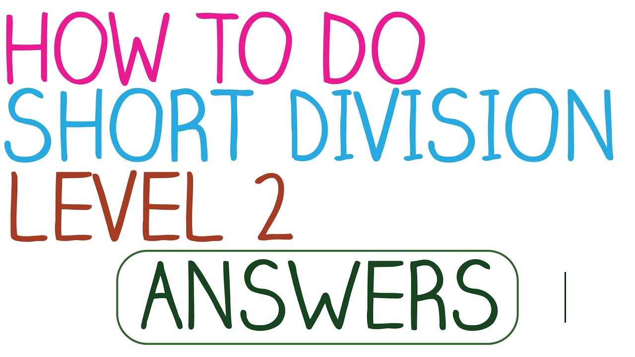 How To Do Short Division Level 2 Answer Walkthrough YouTube How To Do Short Division Level 2 Answer Walkthrough YouTube