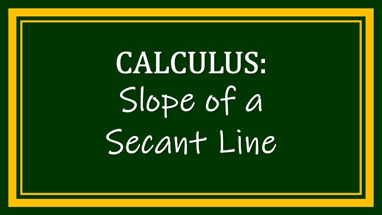 Slope of a Secant Line - YouTube