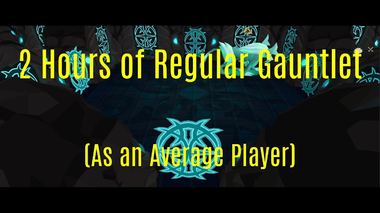 2 Hours of Regular Gauntlet as an Average Player - YouTube