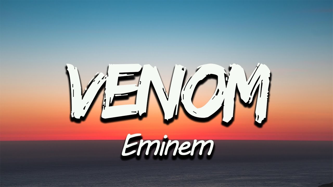 Eminem - Venom (Lyrics) - YouTube