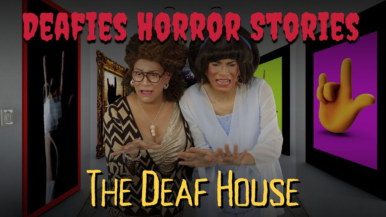 Deafies Horror Story: The Deaf House - YouTube