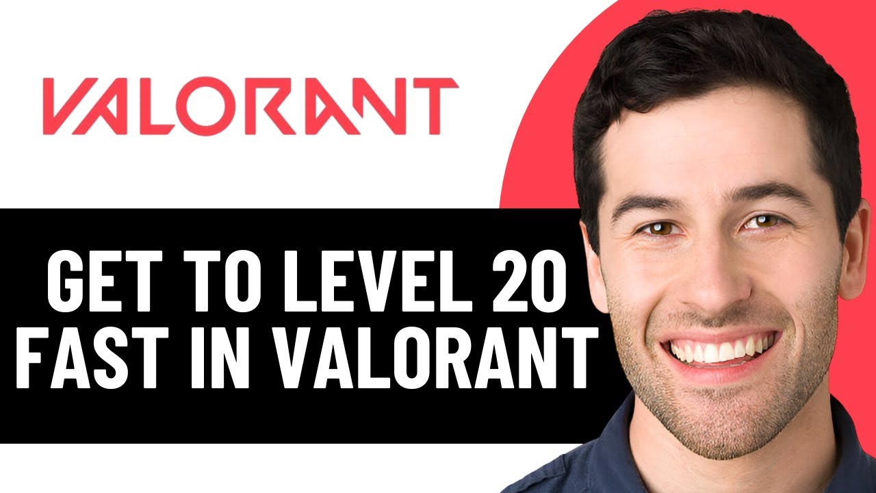 HOW TO GET TO LEVEL 20 FAST VALORANT 2026! (FULL GUIDE) - YouTube