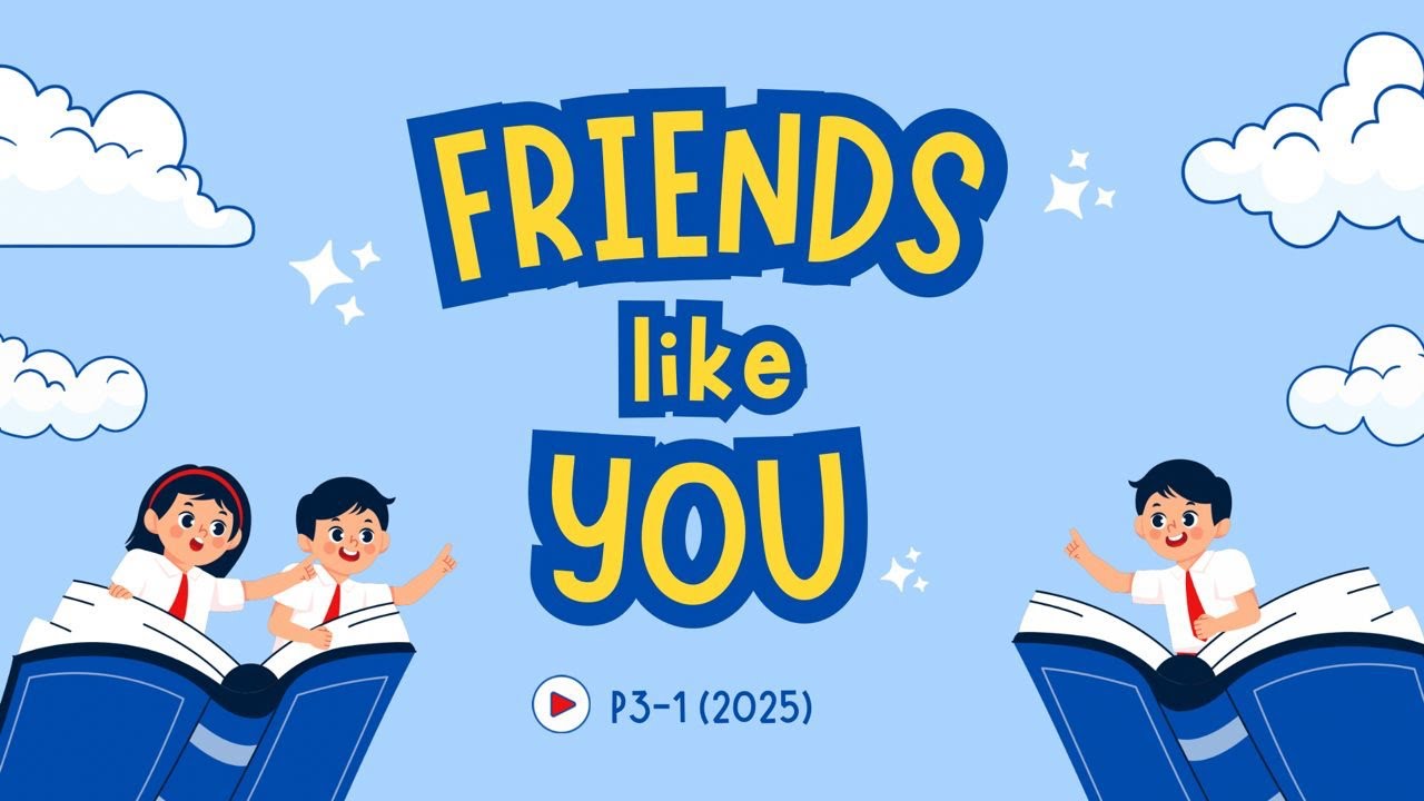 Friends Like You (2025 SYAS P3-1) - YouTube