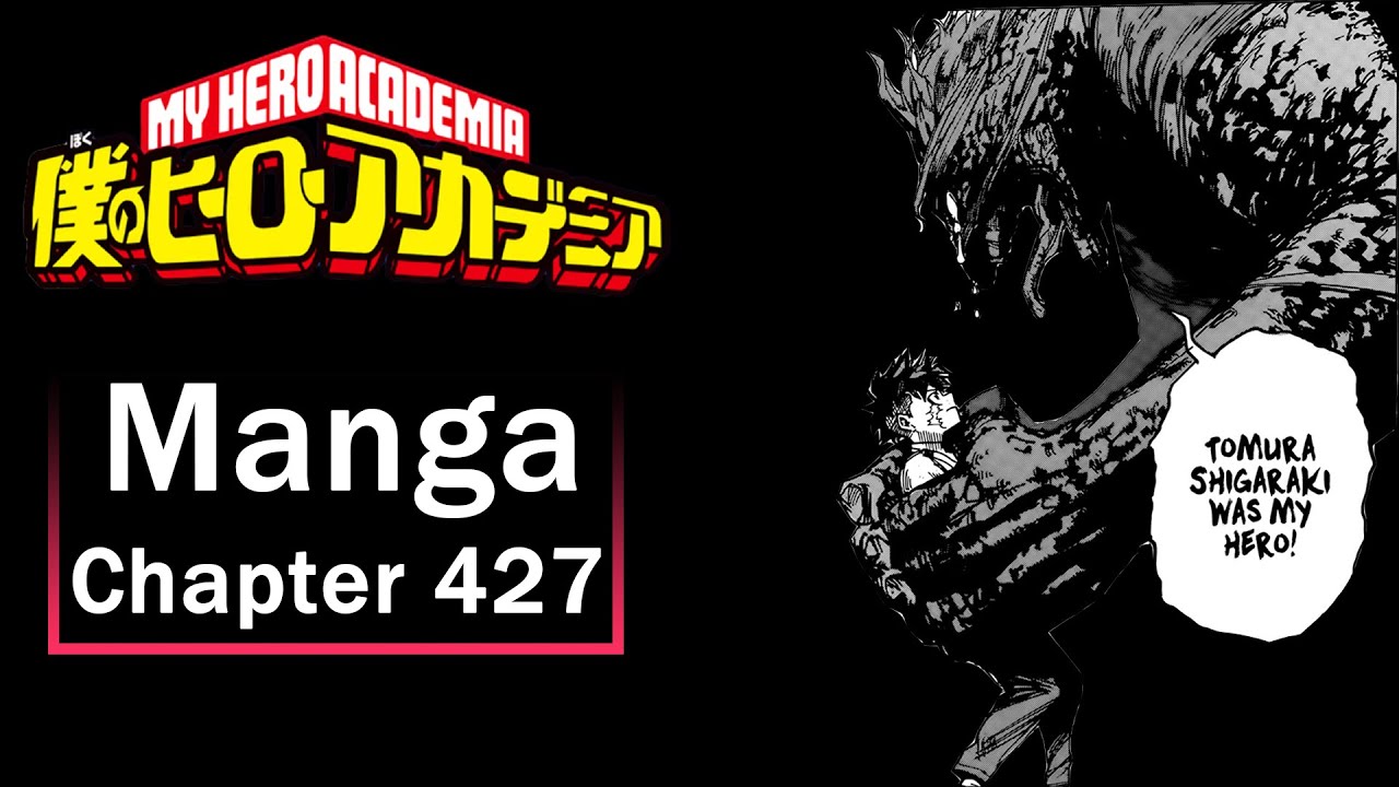 I Won't Ever Forget Him. My Hero Academia: Chapter 427 Reaction ...