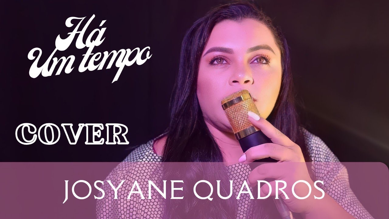 Há um tempo COVER [Josyane Quadros] - YouTube