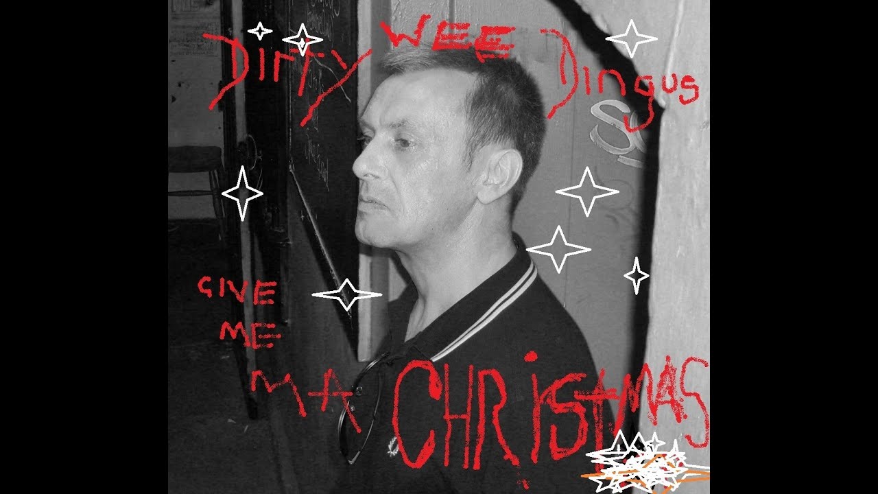Dirty Wee Dingus...Give me ma Christmas ..original version 2012 - YouTube