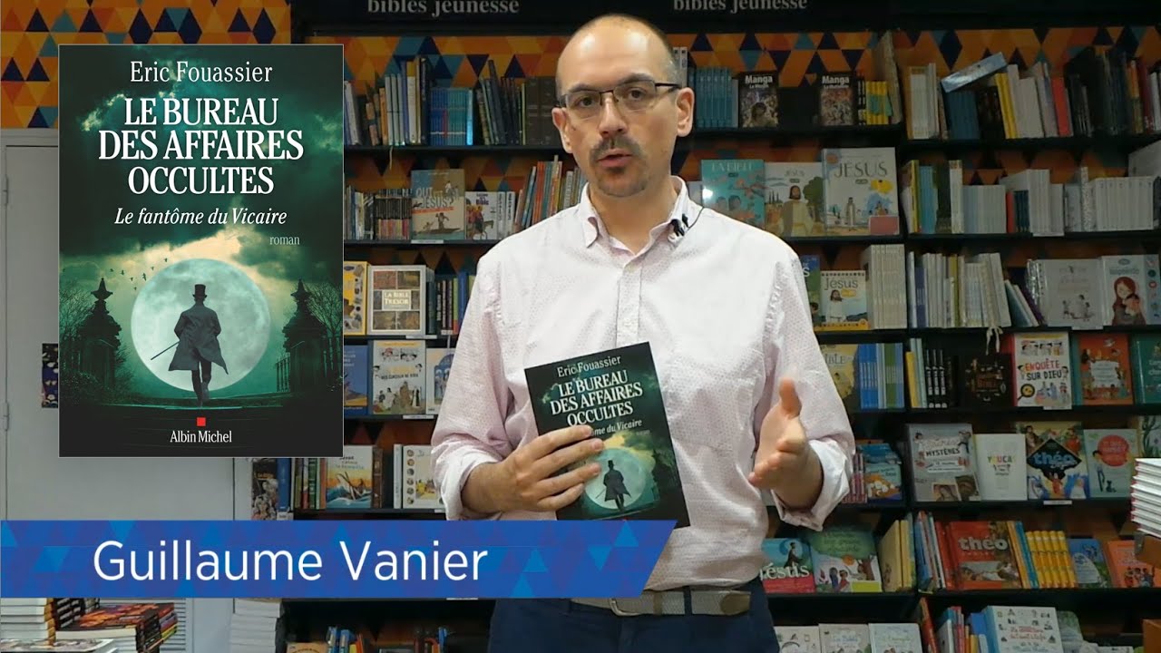 Éric Fouassier - Le Bureau des affaires occultes. Vol. 2. Le fantôme du ...