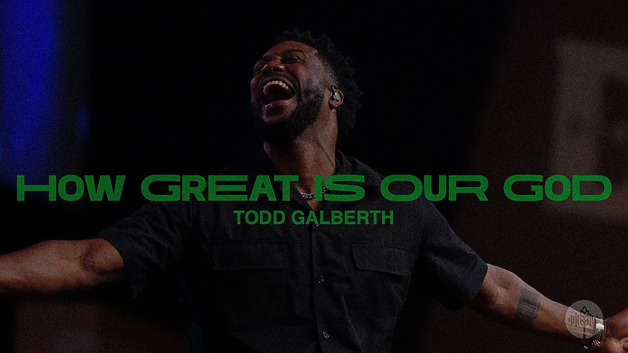 How Great is Our God - Todd Galberth - #DCM2025 Chords - Chordify